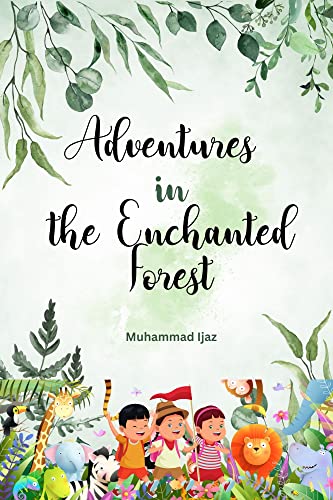 Adventures in the Enchanted Forest: Captivating Children's Books ...