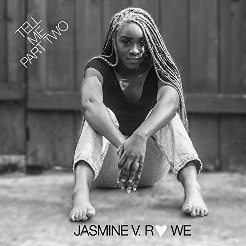 Écouter Tell Me Part Two par Jasmine V. Rowe sur Amazon Music Unlimited
