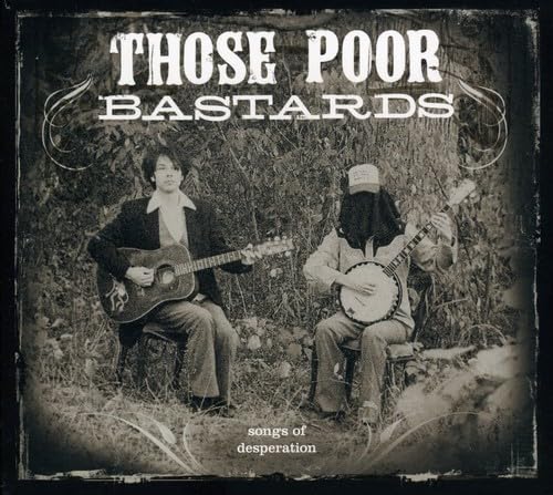 Those Poor Bastards - Songs of Desperation - Amazon.com Music
