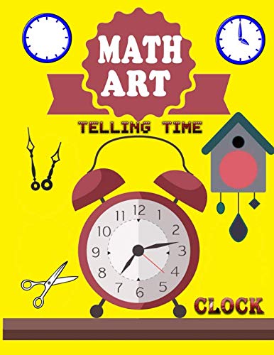 MATH ART TELLING TIME CLOCK: The Activity book for kids learning to ...