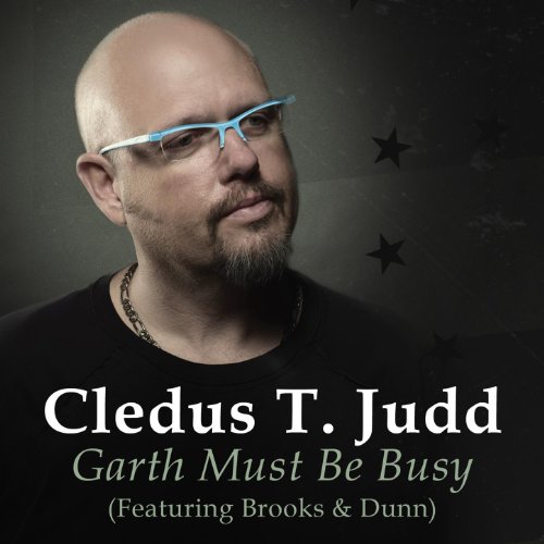 Amazon.com: Garth Must Be Busy : Cledus T. Judd: Digital Music