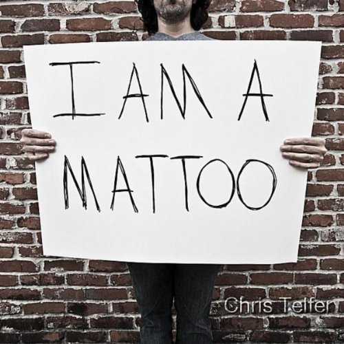 Amazon.com: I Am a Mattoo : Chris Telfer: Digital Music