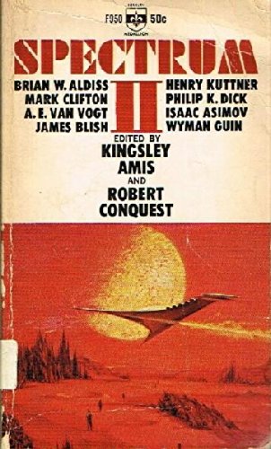SPECTRUM 2: A Science Fiction Anthology: Amis, Kingsley and Robert ...