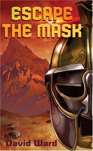 Escape the Mask: Ward, David: 9780439947565: Amazon.com: Books