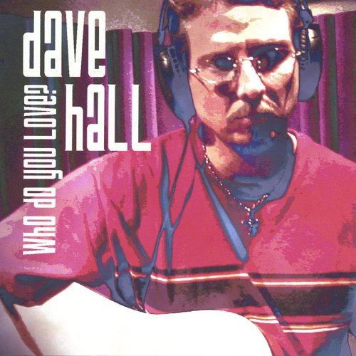 Amazon.com: Who Do You Love? : Dave Hall: Digital Music