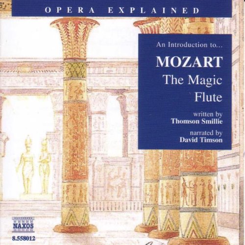 Buy "The Magic Flute": An Introduction to Mozart's Opera (Opera ...