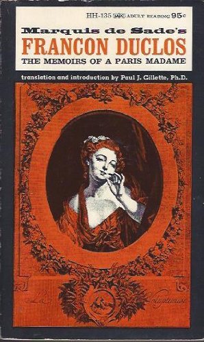 Marquis De Sade's Francon Duclos : The Memoirs of a Paris Madame ...