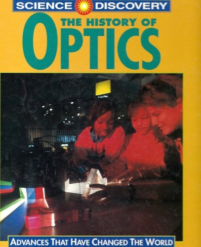 Amazon.com: The History of Optics (Science Discovery): 9781568472553 ...