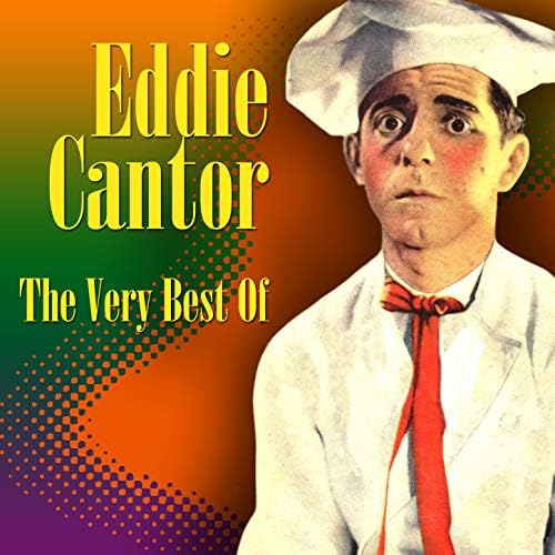 The Very Best Of By Eddie Cantor On Amazon Music Amazon co uk the-very-best-of-by-eddie-cantor-on-amazon-music-amazon-co-uk