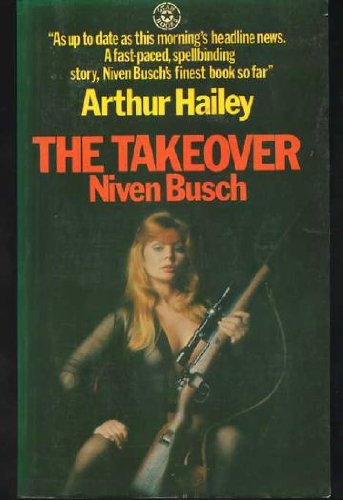 The Takeover: Niven Busch: 9780352300164: Amazon.com: Books