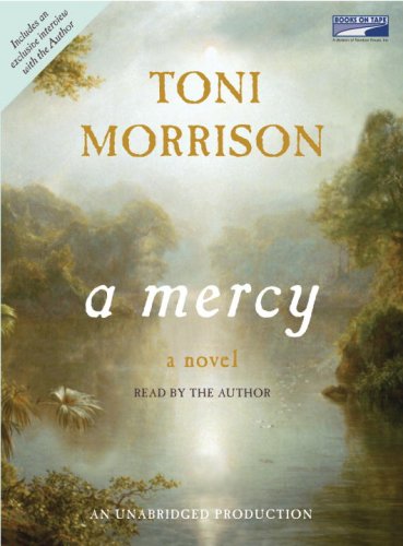 Amazon.com: A Mercy: 9781415961025: Toni Morrison, Toni Morrison ...