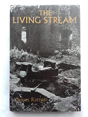 The Living Stream: Holy Wells in Historical Context: Rattue, James ...