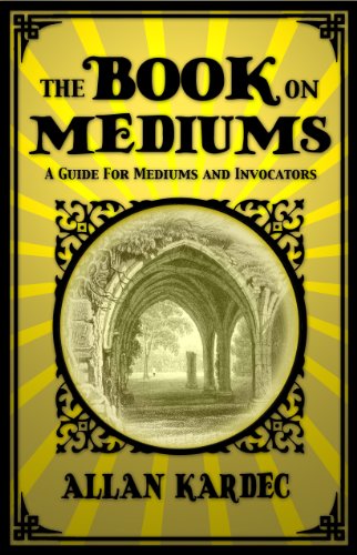 Book On Mediums: The Guide for Mediums and Invocators - Kindle edition ...