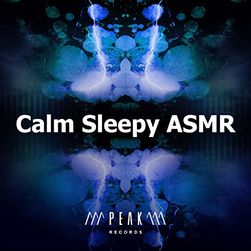 Play Calm Sleepy ASMR by ASMR SLEEP on Amazon Music