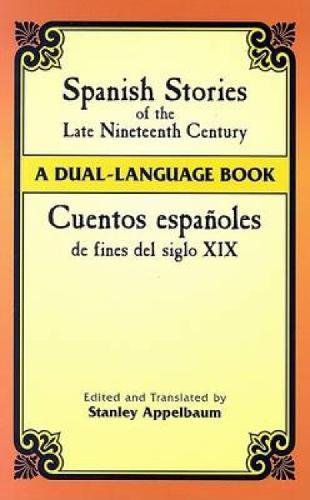 Amazon.com: Spanish Stories of the Late Nineteenth Century: A Dual ...