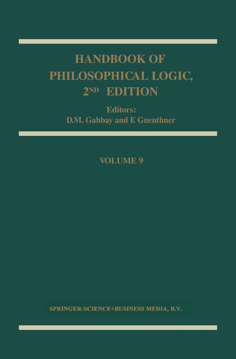 Amazon.com: Handbook of Philosophical Logic (Handbook of Philosophical Logic, 9): 9781402006999 ...