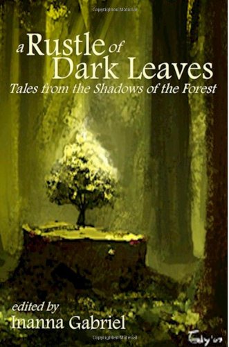 A Rustle of Dark Leaves: Tales from the Shadows of the Forest: Hunter ...