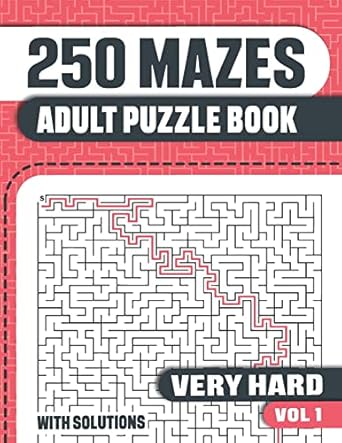Amazon.co.jp: 250 Mazes: Adult Mazes Puzzle Book with 250 Very Hard to ...