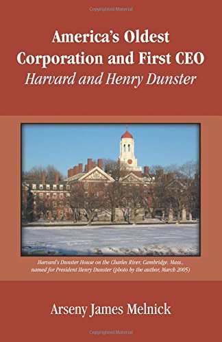 America's Oldest Corporation & First Ceo: Harvard & Henry Dunster ...