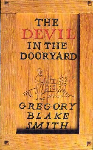 The Devil in the Dooryard: Smith, Gregory Blake: 9780002231954: Amazon ...
