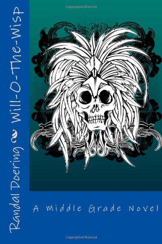 Will-O-The-Wisp: Doering, Mr. Randal Steven: 9781480265943: Amazon.com ...