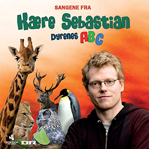 Amazon.com: Kære Sebastian - Dyrenes ABC : Sebastian Klein: Digital Music