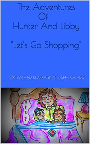 The Adventures Of Hunter And Libby: Let's Go Shopping (The Adventures ...