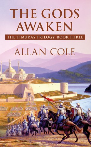 The Gods Awaken (The Timuras Trilogy): Cole, Allan: 9780843959192 ...