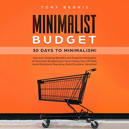 Amazon.com: Minimalist Budget: 30 Days to Minimalism! Discover Amazing ...