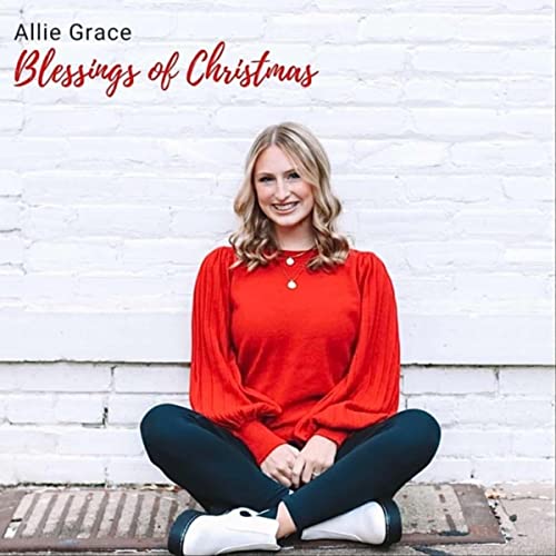 Play Blessings of Christmas by Allie Grace on Amazon Music