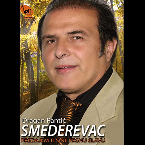 Écouter Predajem Ti Sine Krsnu Slavu de Dragan Pantic Smederevac sur ...
