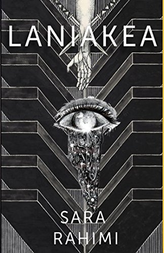 Laniakea: Rahimi, Sara: 9781976802867: Amazon.com: Books