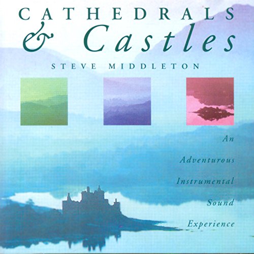 Cathedrals & Castles by Steve Middleton on Amazon Music - Amazon.co.uk