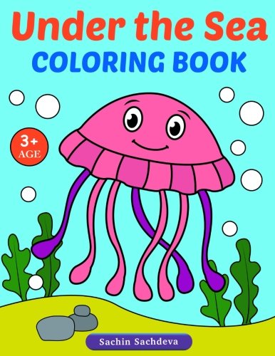 Under the Sea: Coloring Book for Kids and Preschoolers (Ages 3-5 ...