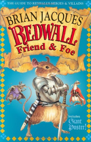 Redwall Friend and Foe: The Guide to Redwall's Heroes and Villains ...