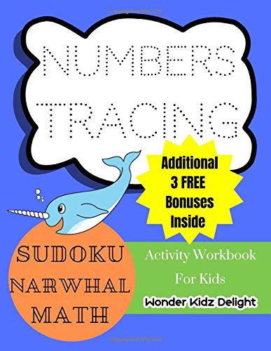 Buy Numbers Tracing, Sudoku, Narwhal Math Activity Workbook For Kids: With Narwhal Animal ...