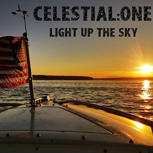 Light Up the Sky by celestial:one on Amazon Music - Amazon.com