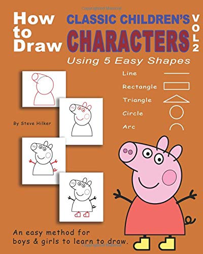 Buy How to Draw Classic Children's Characters Using 5 Easy Shapes ...