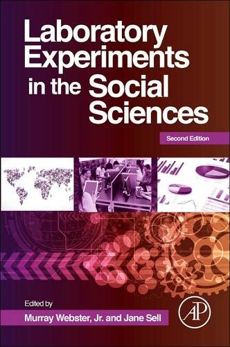 Laboratory Experiments in the Social Sciences: Webster, Murray, Sell ...