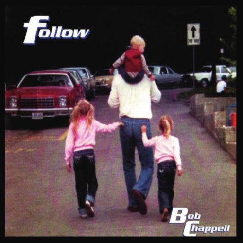 Amazon.com: Follow : Bob Chappell: Digital Music