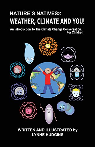 Nature's Natives® Weather, Climate and You: An Introduction to the ...