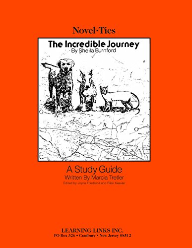 Incredible Journey: Novel-Ties Study Guide: Sheila Burnford ...