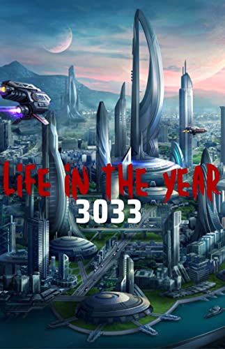 Life in the year 3033 eBook : Maminta, Jm: Amazon.co.uk: Books
