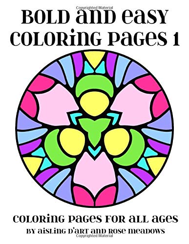 Bold and Easy Adult Coloring Book: Coloring Pages for All Ages (Bold ...