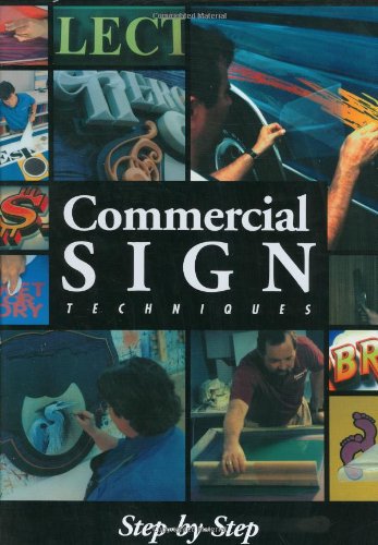 Commercial Sign Techniques: Editors of Signs of the Times ...