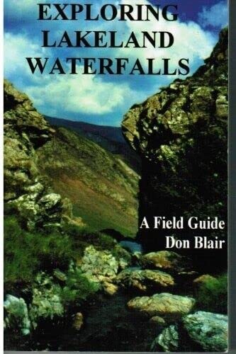 Exploring Lakeland Waterfalls: A Field Guide: 9780954390402: Books ...