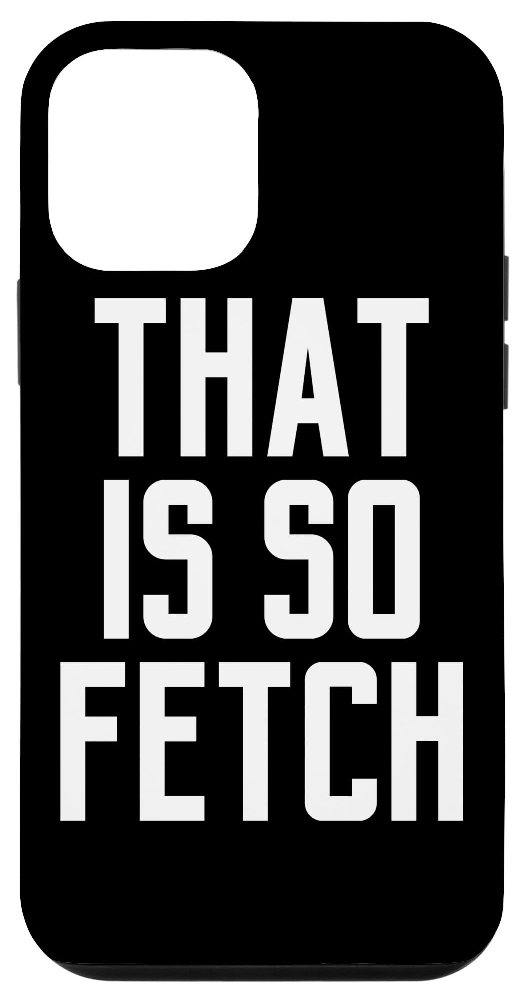 Mean Girls Movie Quotes Fetch