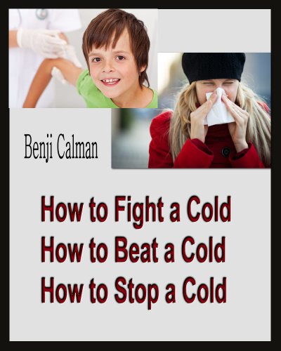 How to Fight a Cold How to Beat a Cold How to Stop a Cold eBook ...