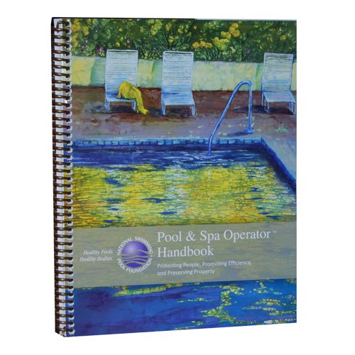 The 2009 NSPF Pool & Spa Operator Handbook (Protecting People ...