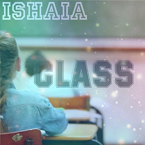 Amazon.com: Class : Ishaia: Digital Music